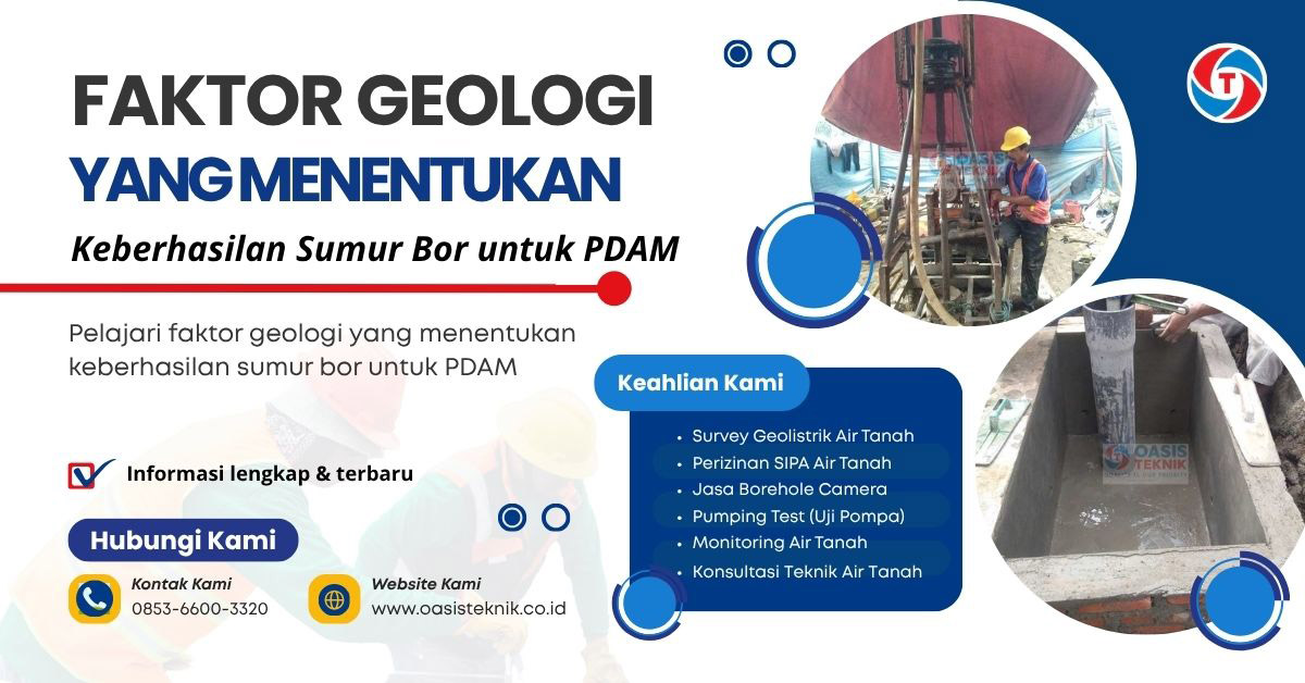 Faktor Geologi yang Menentukan Keberhasilan Sumur Bor PDAM - PT. Oasis ...